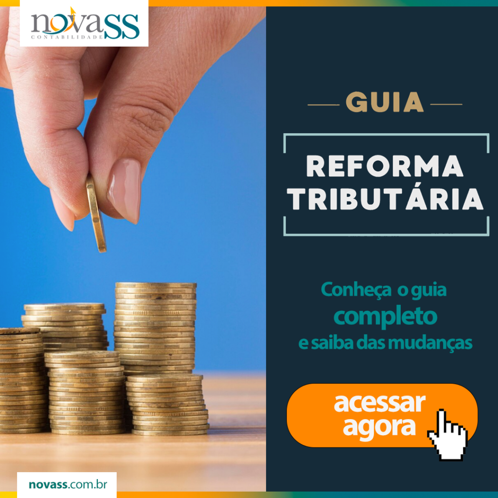 Guia Completo da Reforma Tributária – NovaSS Contabilidade